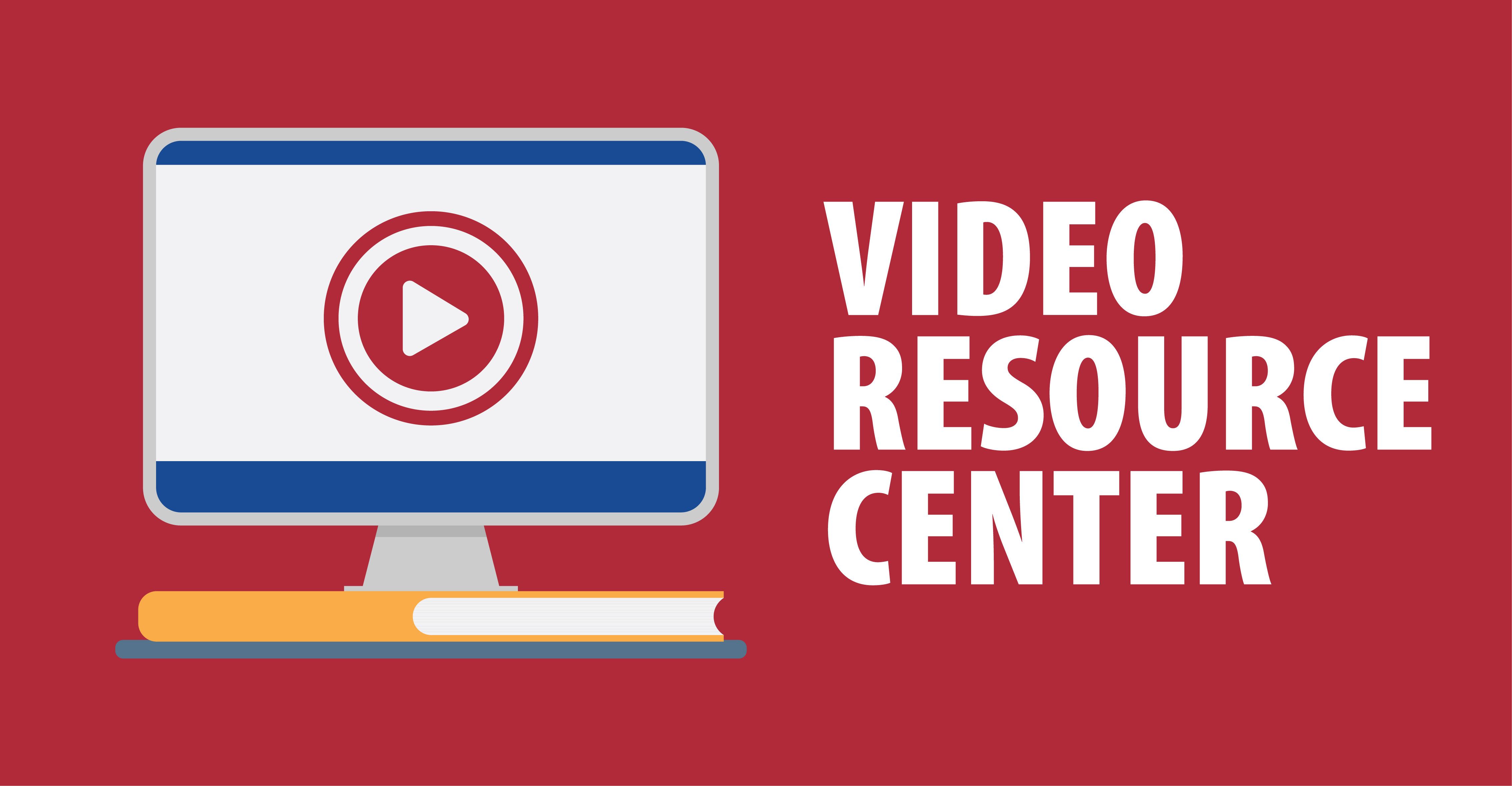 Video Resources